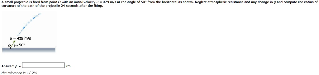 SOLVED: A small projectile is fired from point O with an initial velocity u = 429 m/s at an ...
