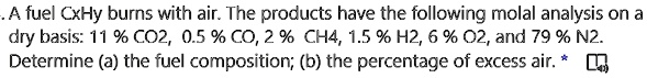 SOLVED: A fuel CxHy burns with air. The products have the following ...