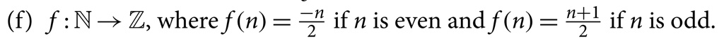 SOLVED: decide whether it is injective, surjective, and/or bijective. If the function is a ...