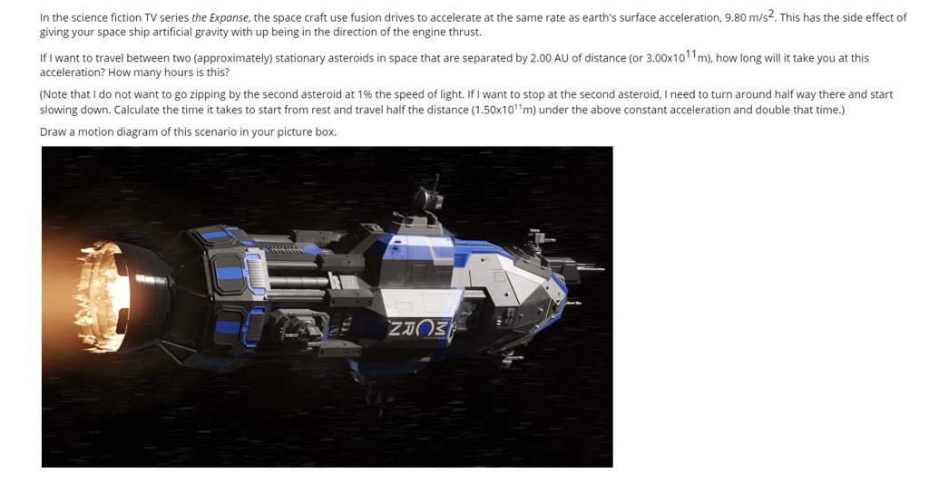 SOLVED: In the science fiction TV series "The Expanse," the spacecraft ...