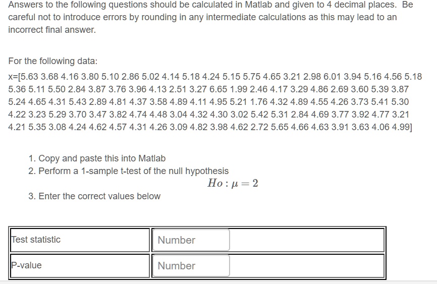 SOLVED: Answers to the following questions should be calculated in Matlab and given to 4 decimal ...