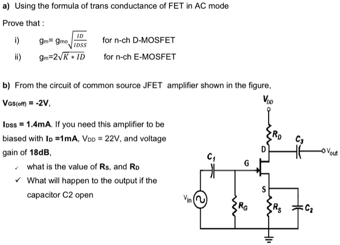 Using the formula of transconductance of FET in AC mode, prove that gm = gmo * IDSS * gm = 2VK ...