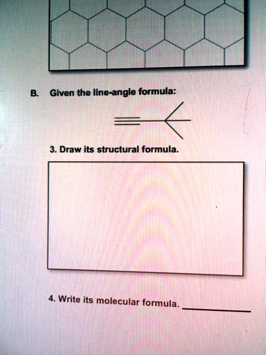 SOLVED: Given the line-angle formula: 3. Draw its structural formula ...