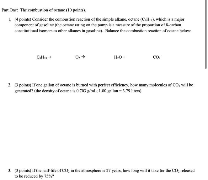 SOLVED:Part One: The combustion of octane ( [0 points) points ... SOLVED:Part One: The combustion of octane ( [0 points) points ...