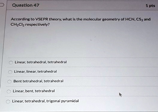 SOLVED: According to VSEPR theory, what is the molecular geometry of ...