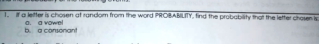 SOLVED: If a letter is chosen at random from the word PROBABILITY ...