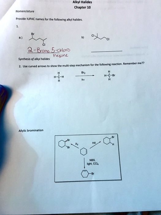 SOLVED: Alkyl Halides Chapter 10 Nomericlature Provide IUPAC narnes for ... SOLVED: Alkyl Halides Chapter 10 Nomericlature Provide IUPAC narnes for ...