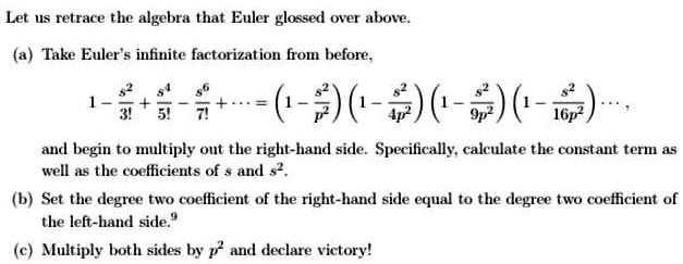 let us retrace the algebra that euler glossed over above take euler infinite factorization fom ...