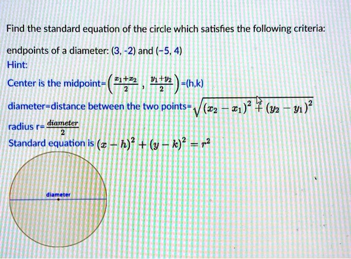 find the standard equation of the circle which satisfies the following criteria endpoints of a ...