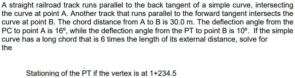 [GET ANSWER] A straight railroad track runs parallel to the back ...