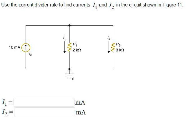 use the current divider rule to find currents i1 and i2 in the circuit shown in figure 11 use ...