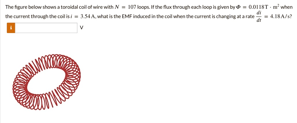 the figure below shows a toroidal coil of wire with n 107 loops if the ...