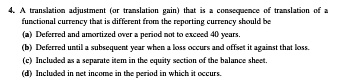 4 a translation adjustment or translation gain that is a consequence of ...