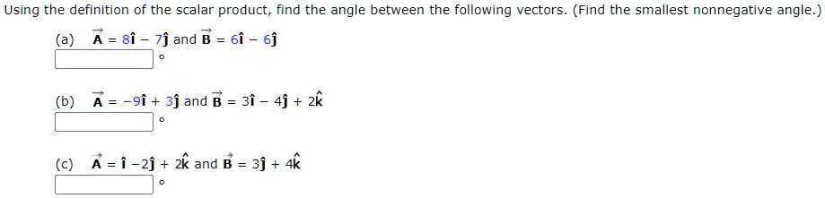 SOLVED: Using the definition of the scalar product, find the angle between the following vectors ...