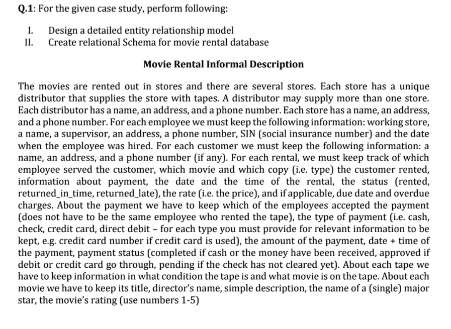 SOLVED: Design a detailed entity relationship model and create a ...