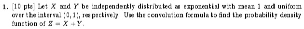 10 pta let x and y be independently distributed a exponential with mean ...