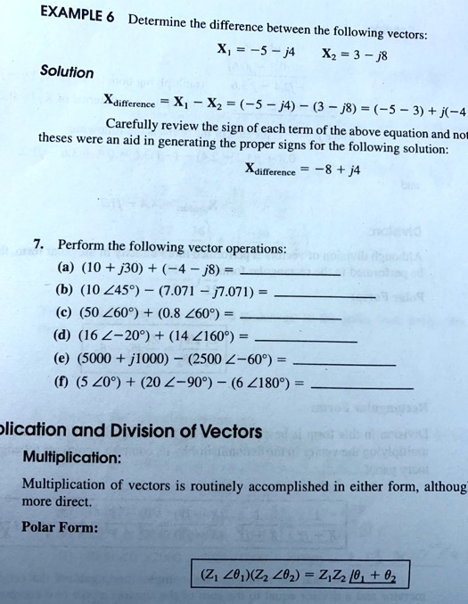 SOLVED: EXAMPLE 6: Determine the difference between the following vectors: X1 = -5 - j4 and X2 ...