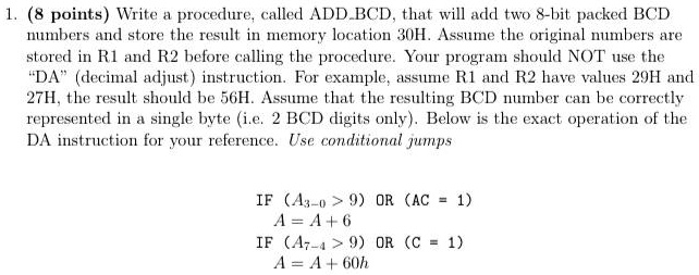 Solved Write A Procedure Called Addbcd That Will Add Two 8 Bit Packed Bcd Numbers And Store