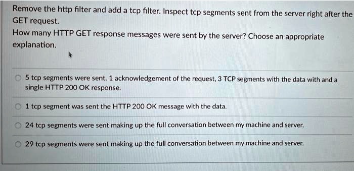 SOLVED: Remove the http filter and add a tcp filter: Inspect tcp ...