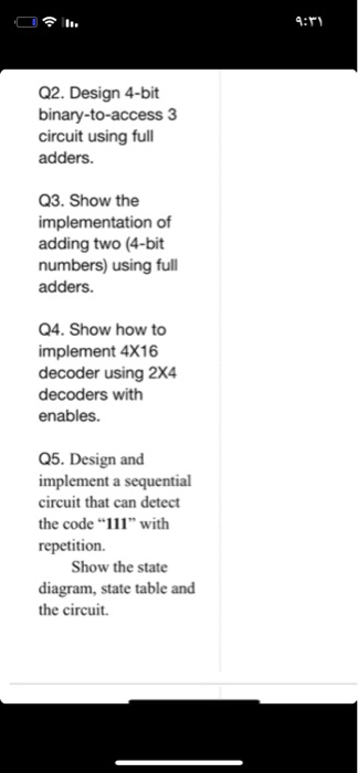 Solved Text 911 Q2 Design A 4 Bit Binary To Access 3 Circuit Using Full Adders Q3 Show The 9602