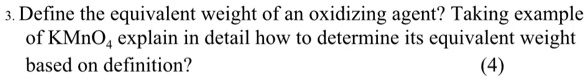 SOLVED:Define the equivalent weight of an oxidizing agent? Taking ...