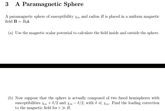 Solved A Paramagnetic Sphere A Paramagnetic Sphere Of Susceptibility