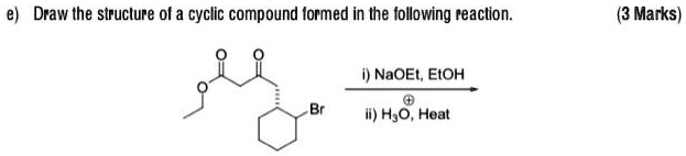 Draw (he structure of cyclic compound lormed in the f… - SolvedLib