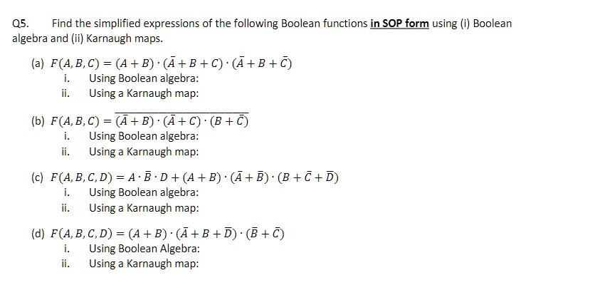 Solved Q5 Find The Simplified Expressions Of The Following Boolean Functions In Sop Form Using