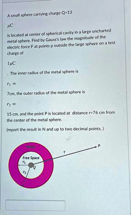 SOLVED: Small sphere carrying charge Q-13 MC is located at the center ...