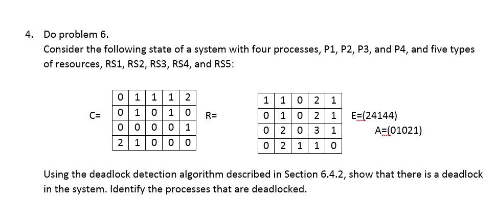 4. Do problem 6. Consider the following state of a system with four ...