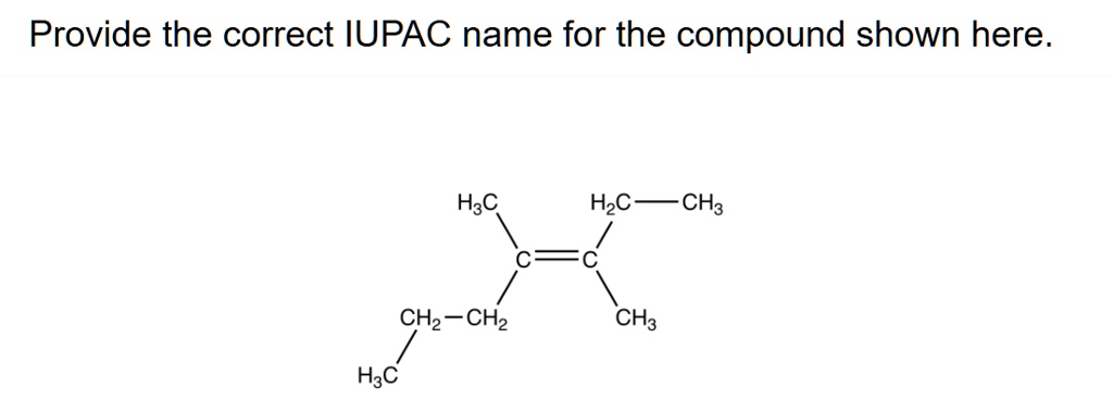 Provide the correct IUPAC name for the compound shown here. H3C H3C CH2-CH2 H2C-CH3 C C CH3