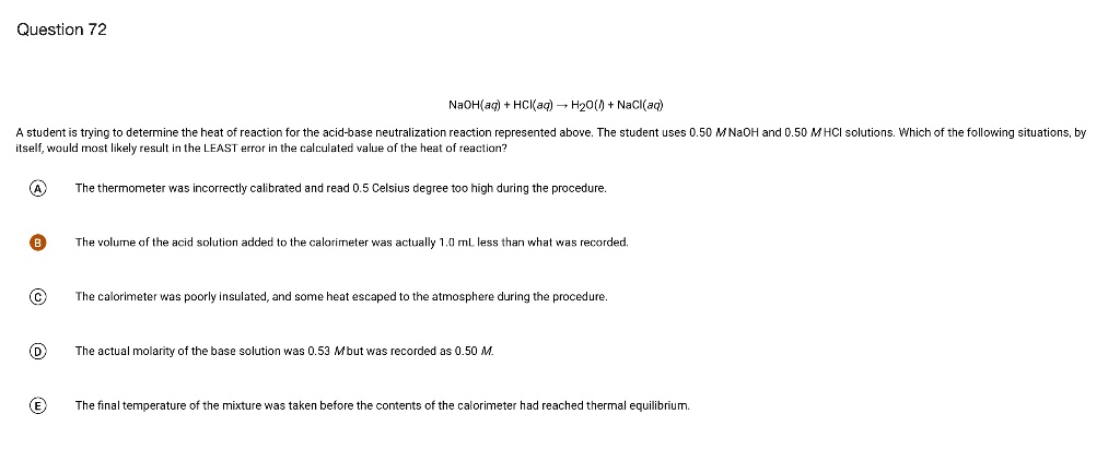 Question 72 NaOH(aq) + HCl(aq) ? H2O(l) + NaCl(aq) A student is trying ...