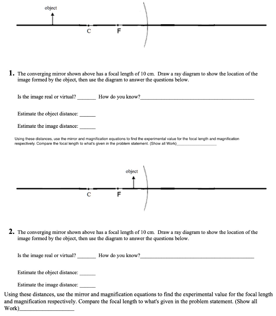 SOLVED: object The converging mirror shown above has focal length of 10 ...