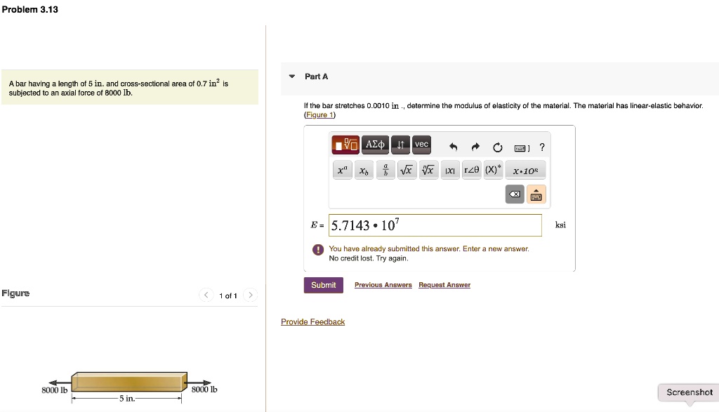 Problem 3.13 Part A A bar having a length of 5 in.and cross-sectional area of 0.7 i2 is ...