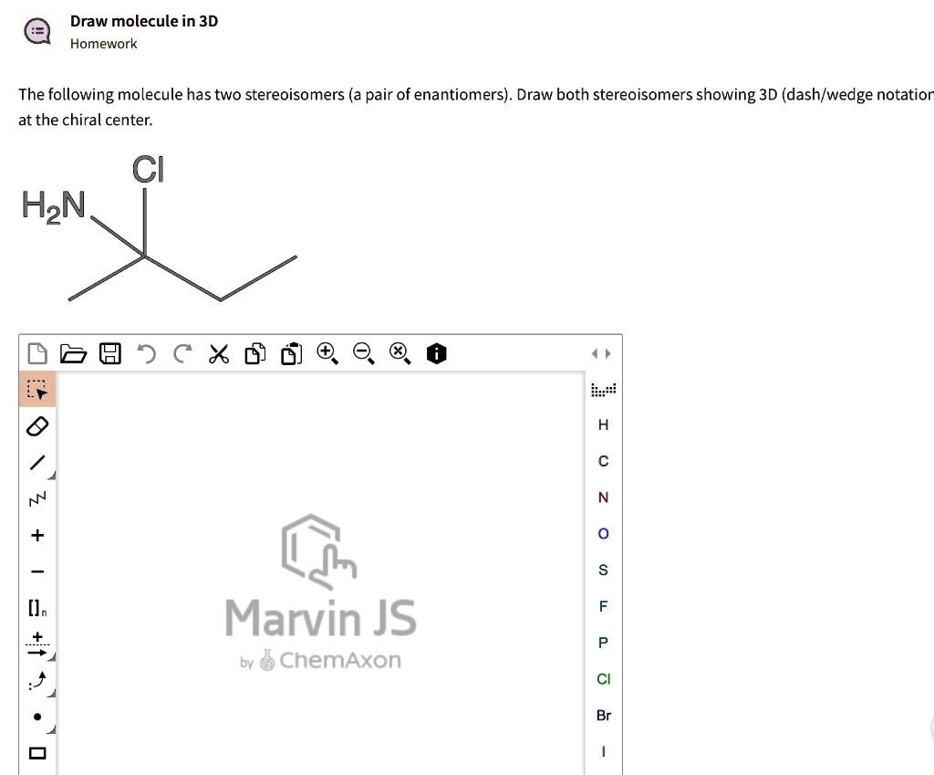 SOLVED: Draw molecule in 3D Homework The following molecule has two ...