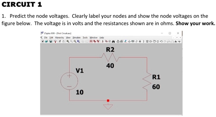 SOLVED: Predict the node voltages. Clearly label your nodes and show the node voltages on the ...
