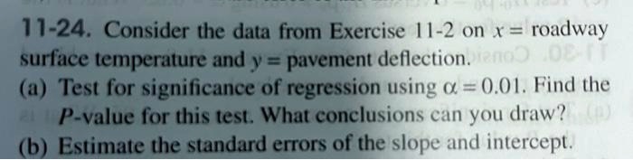 SOLVED: Consider the data from Exercise 11-2 on x = roadway surface ...