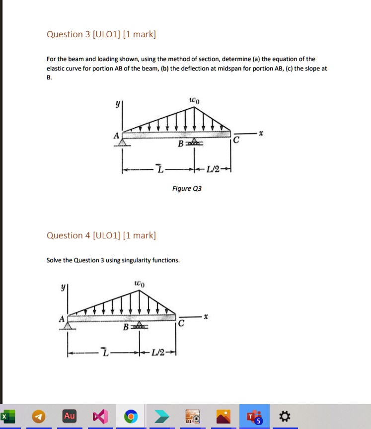 Question 3 [ULO1] [1 mark] For the beam and loading shown, using the method of section ...