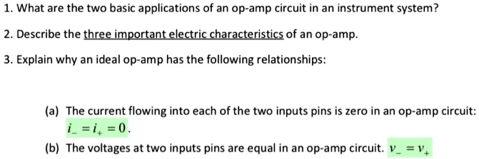 SOLVED: 1. What are the two basic applications of an op-amp circuit in ...