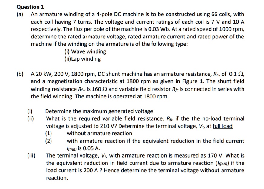 Question 1 (a) An armature winding of a 4-pole DC machine is to be ...