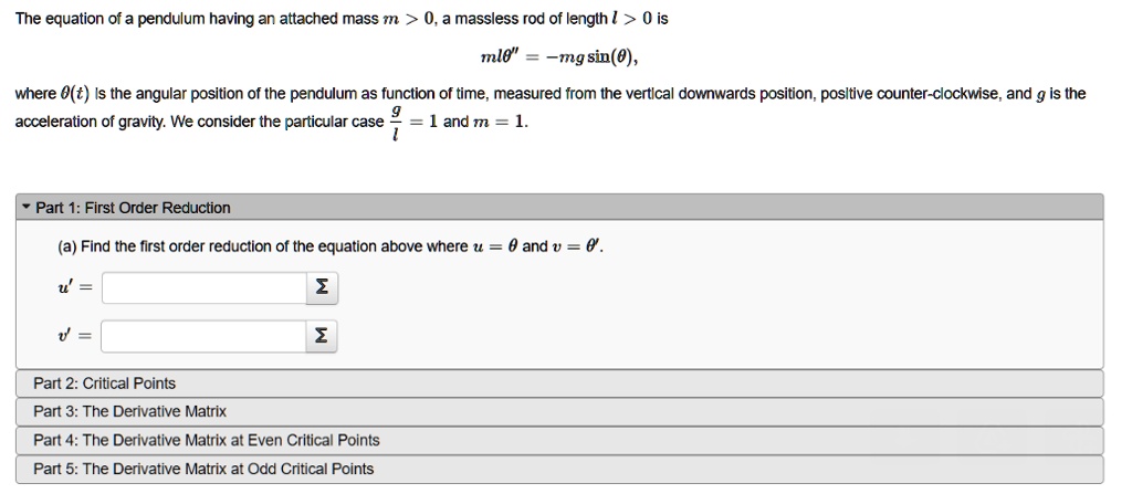 SOLVED: The equation of a pendulum having an attached mass m > 0, a ...