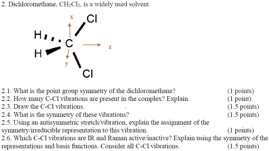 [GET ANSWER] 2 dichloromethane ch2cl2 is a widely used solvent x ci hc ...