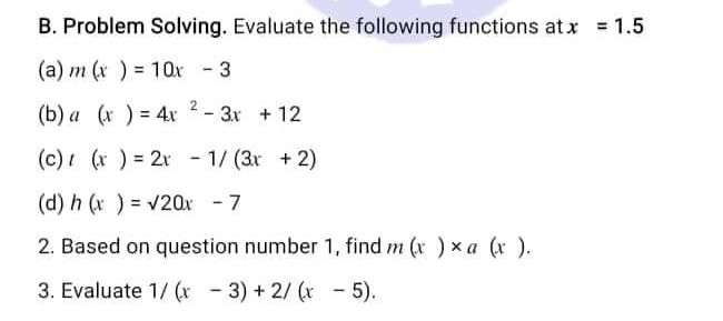 B. Problem Solving. Evaluate the following functions at x=1.5 (a) m(x ...