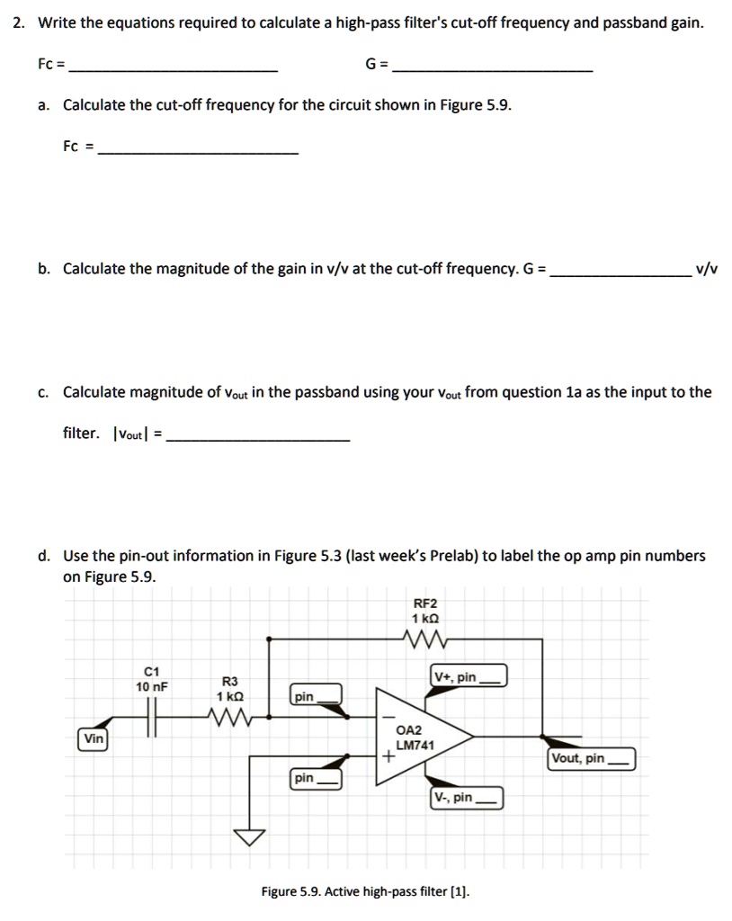 SOLVED: Write the equations required to calculate a high-pass filter's ...