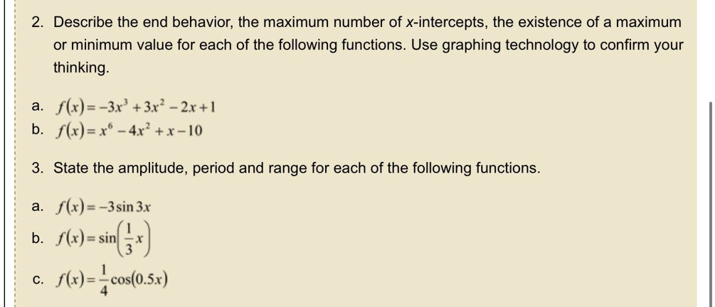 SOLVED: Describe the end behavior; the maximum number of X-intercepts ...