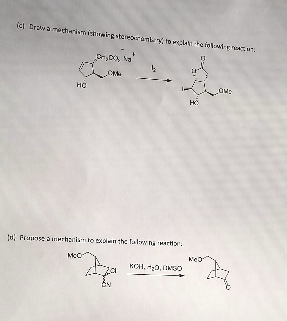 SOLVED: (c) Draw a mechanism (showing stereochemistry) to explain the ...