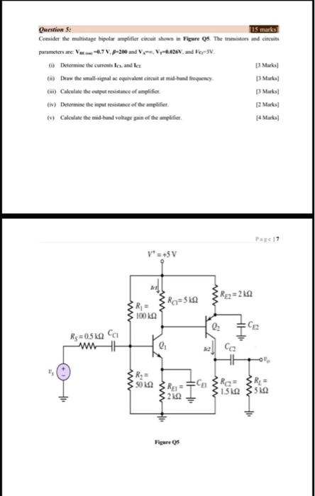 SOLVED: Question 5: Consider the multistage bipolar amplifier circuit shown in Figure Q5. The ...