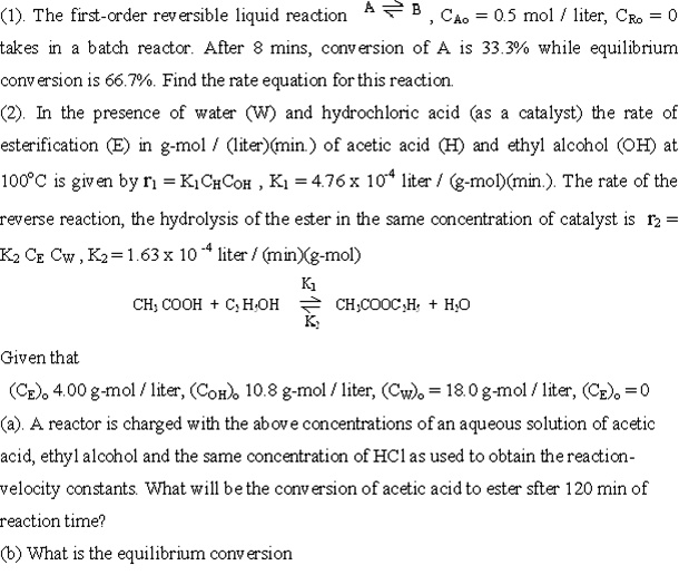 SOLVED: The first-order reversible liquid reaction takes place in a batch reactor. After 8 mins ...