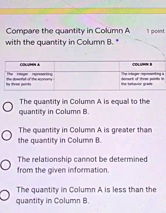 SOLVED: Compare the quantity in Column A with the quantity in Column B. COLUMN COLUMN B The ...
