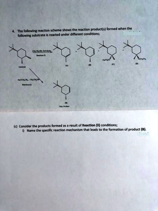 SOLVED: The following reaction scheme shows the reaction product(s) formed when the following ...